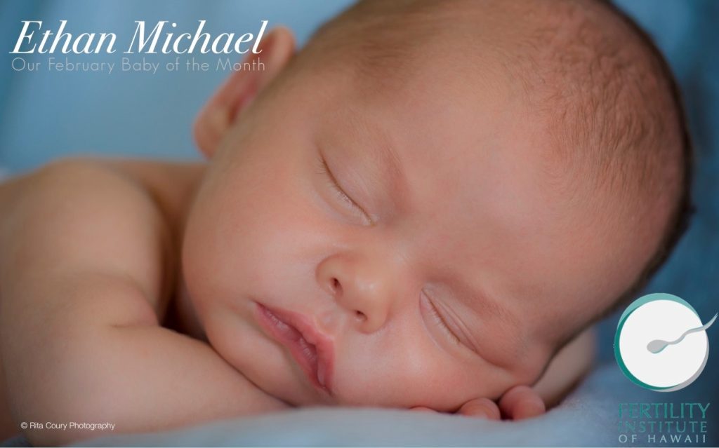 Fertility Services - Ethan Michael, February Baby | FIH